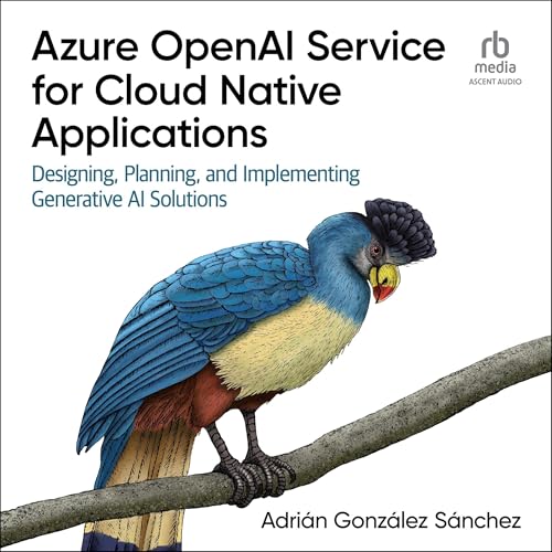Azure OpenAI Service for Cloud Native Applications - books - Free ... Azure OpenAI Service for Cloud Native Applications - books - Free ...