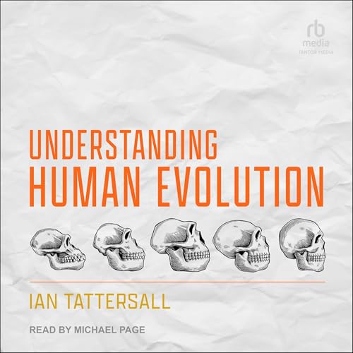 Understanding Human Evolution - books - Free Audiobooks Understanding Human Evolution - books - Free Audiobooks